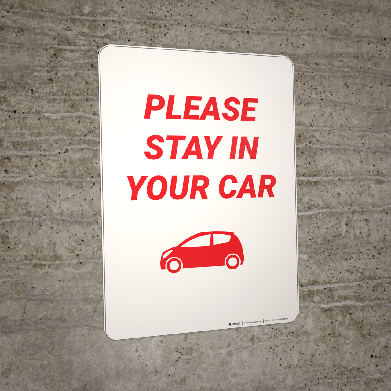 Please Stay In Your Car - Wall Sign