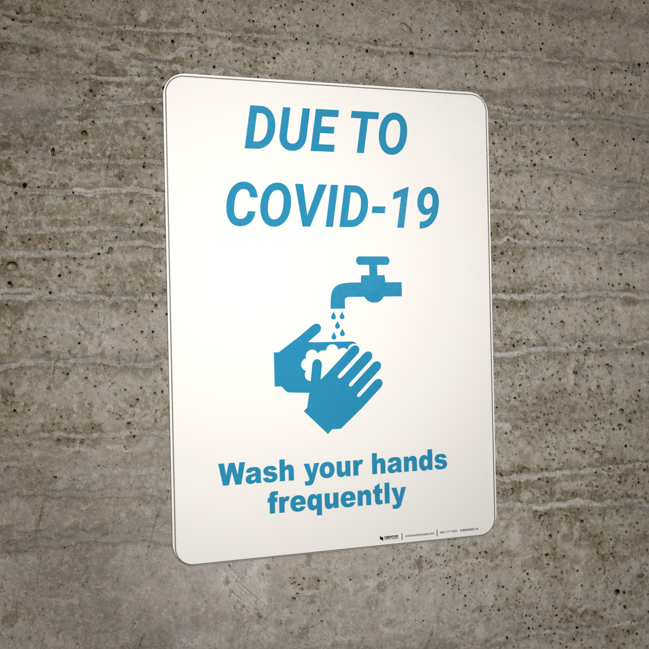 Due To Covid-19 Please Wash Your Hands Frequently - Wall Sign