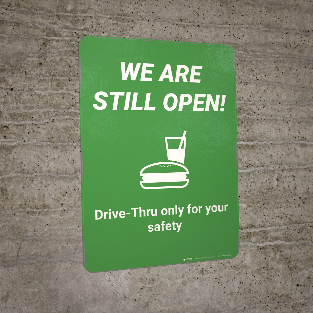 We Are Still Open! Drive Thru Only For Your Safety - Wall Sign