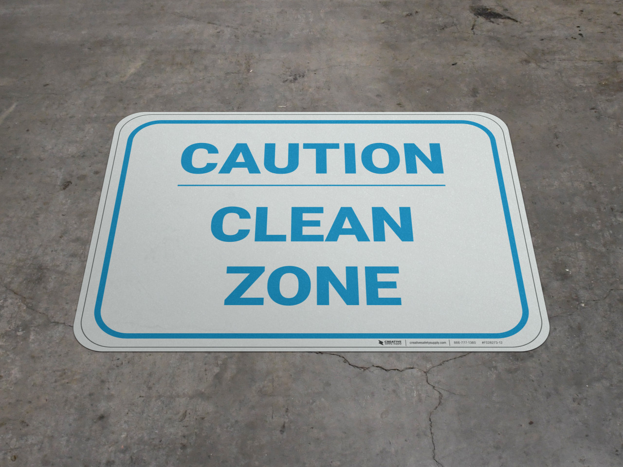 Caution Clean Zone - Floor Sign