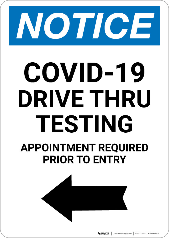 Notice: COVID-19 Drive Thru Testing Left Arrow Portrait - Wall Sign