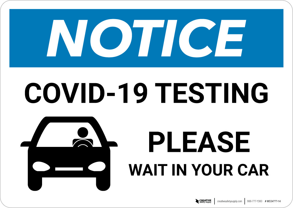 Notice: COVID-19 Testing Please Wait In Car with Icon Landscape - Wall ...