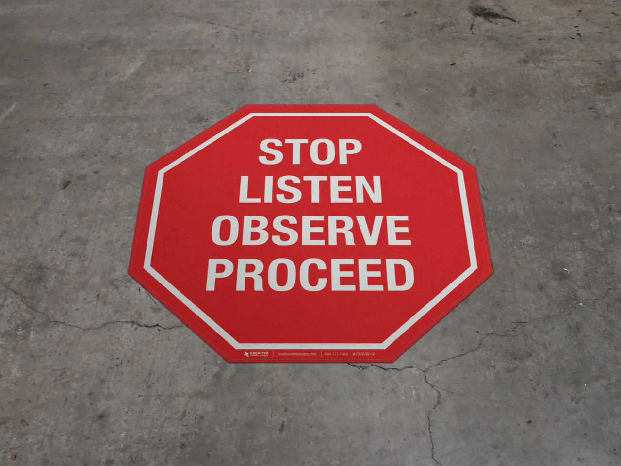 Stop Listen Observe Proceed - Floor Sign