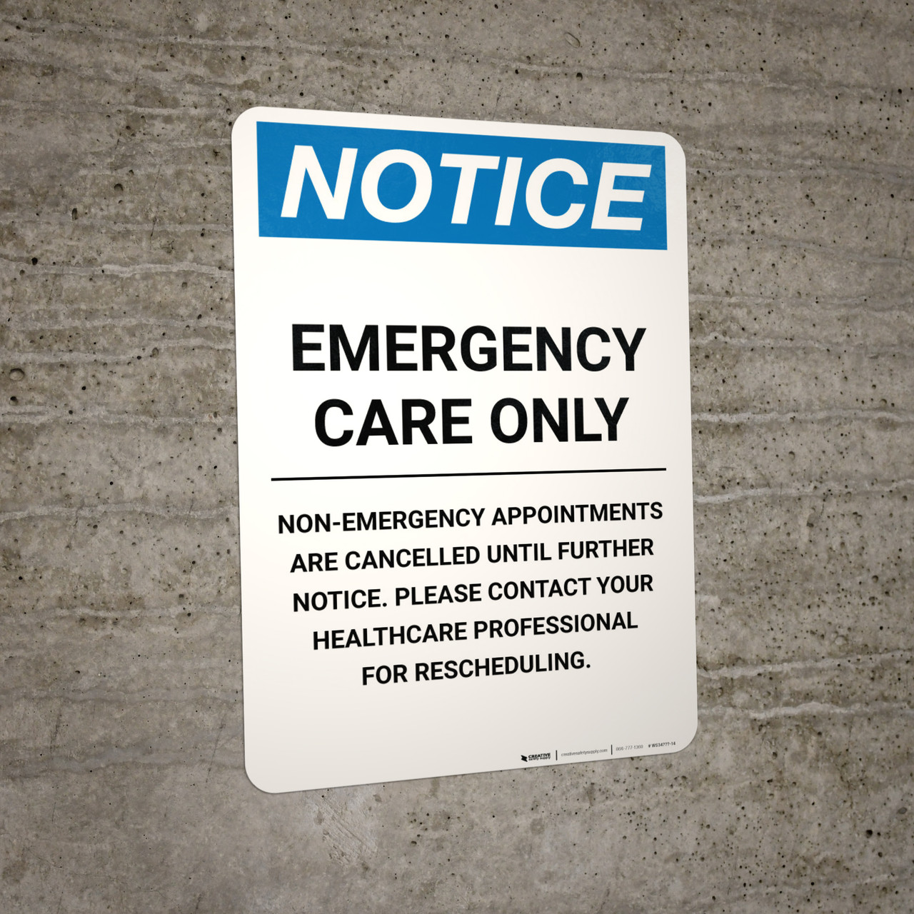 Notice: Emergency Care Only Portrait - Wall Sign