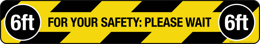For Your Safety: Please Wait 6Ft - Social Distancing Strip | Creative ...