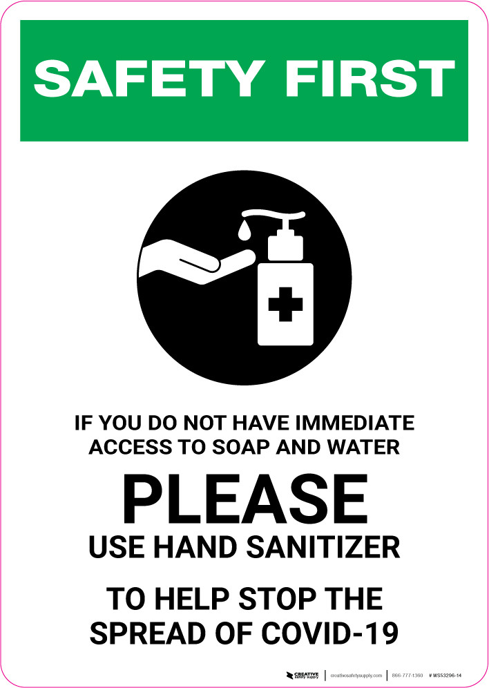 Safety First: If You Do Not Have Access to Soap and Water - Please Use ...