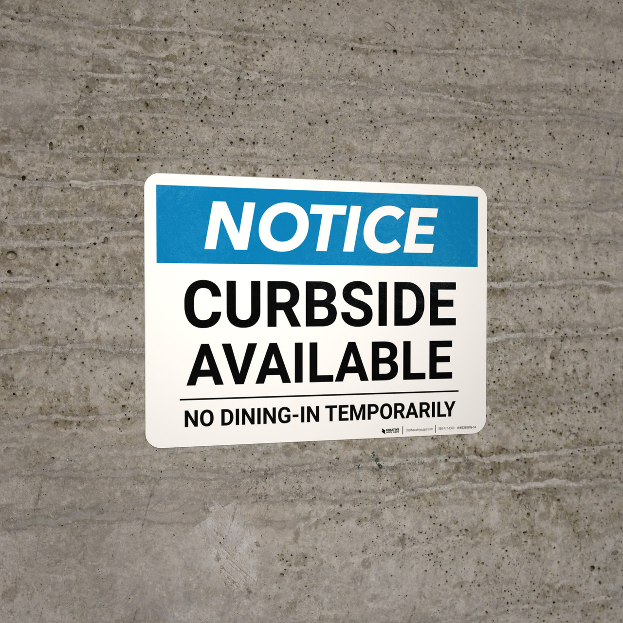 Notice: Curbside Available - No Dining-In Temporarily Landscape - Wall Sign