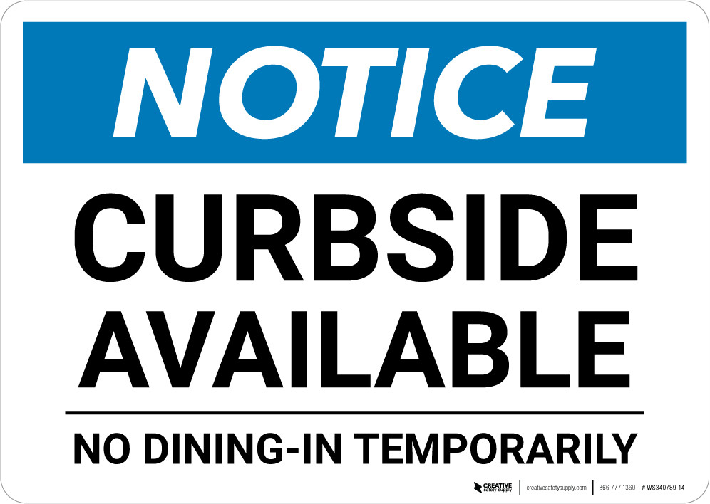 Notice: Curbside Available - No Dining-In Temporarily Landscape - Wall ...