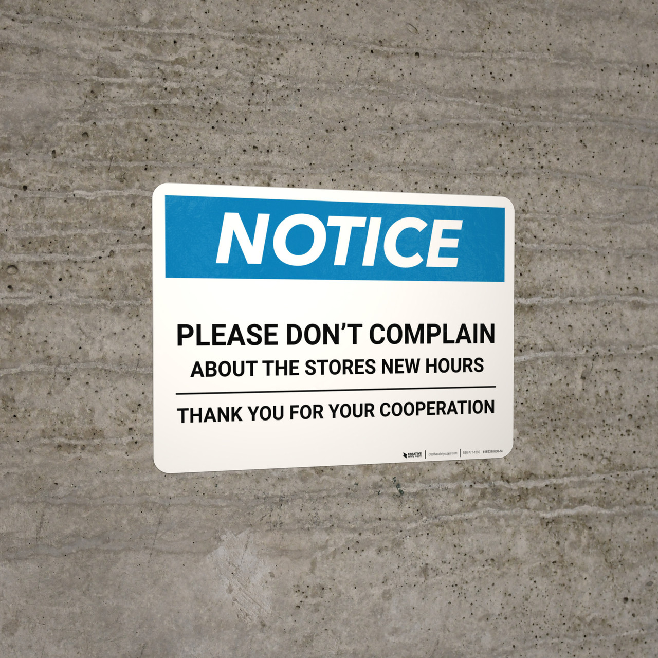 Notice: Please Don't Complain About New Store Hours - Thank You ...