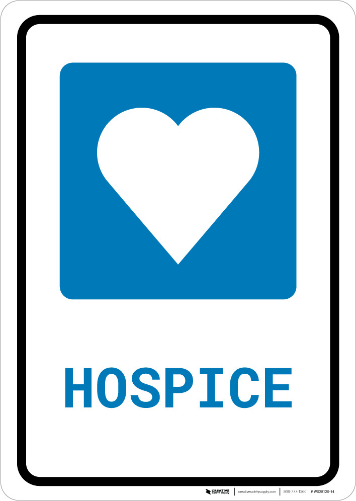 Hospice with Icon Portrait - Wall Sign | Creative Safety Supply