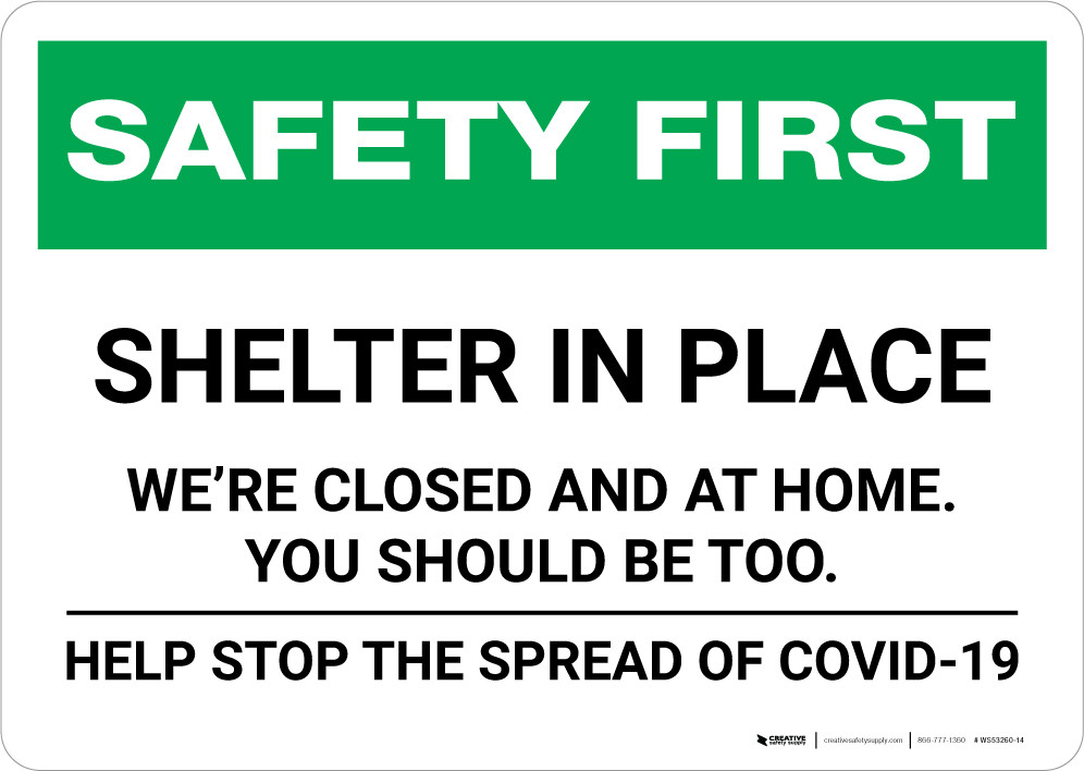 Safety First: Shelter In Place - We Are Closed and At Home Landscape ...