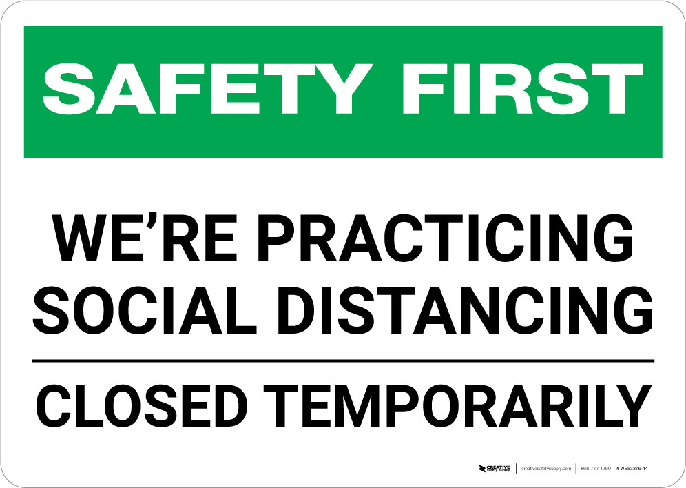 Safety First: We Are Practicing Social Distancing - Closed Temporarily ...