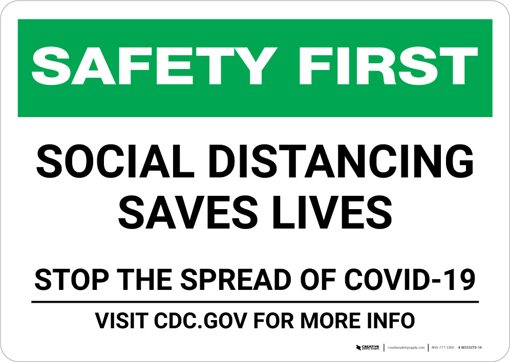 Safety First: Social Distancing Saves Lives - For More Information ...