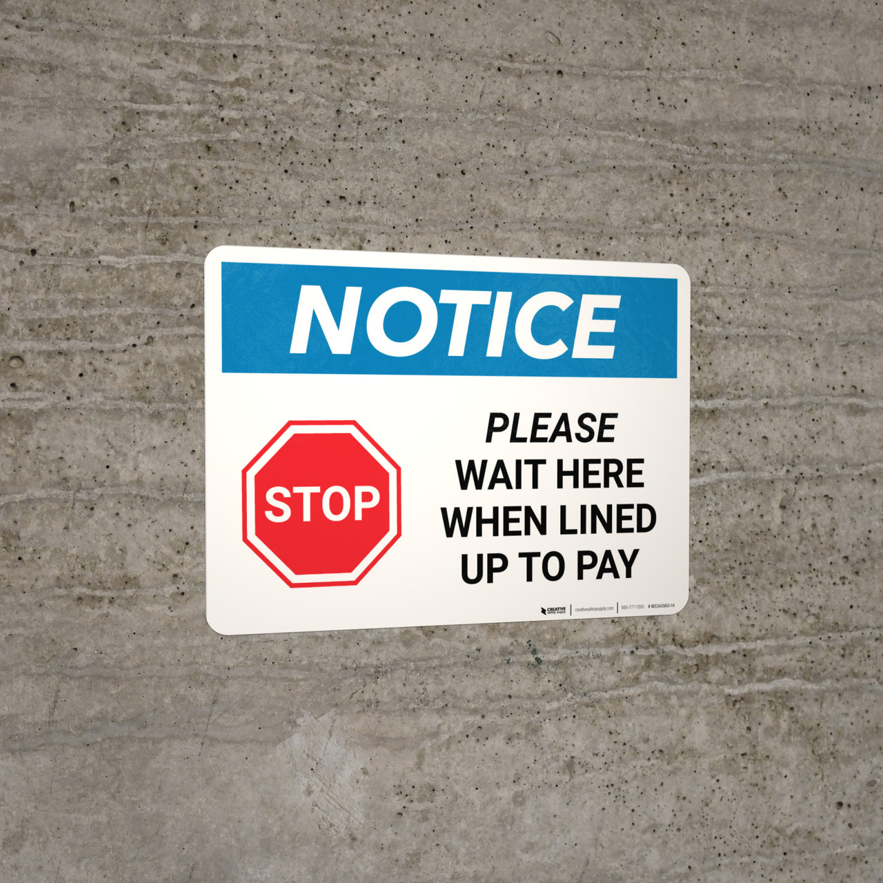 Notice: Stop Please Wait Here When Lined Up To Pay with Icon Landscape ...