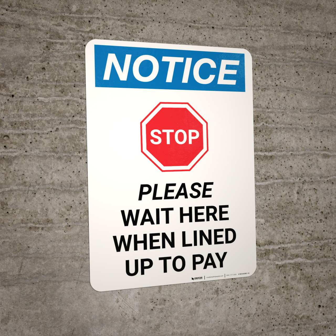 Notice: Stop Please Wait Here When Lined Up To Pay with Icon Portrait ...