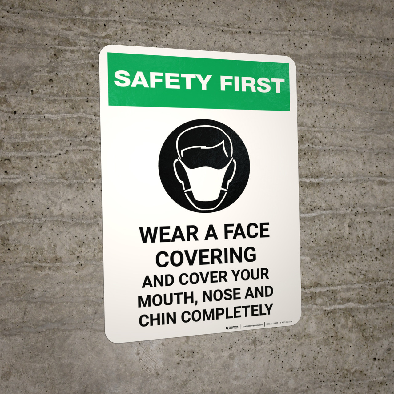 Safety First: Wear A Face Covering Cover Mouth, Nose Chin Completely ...