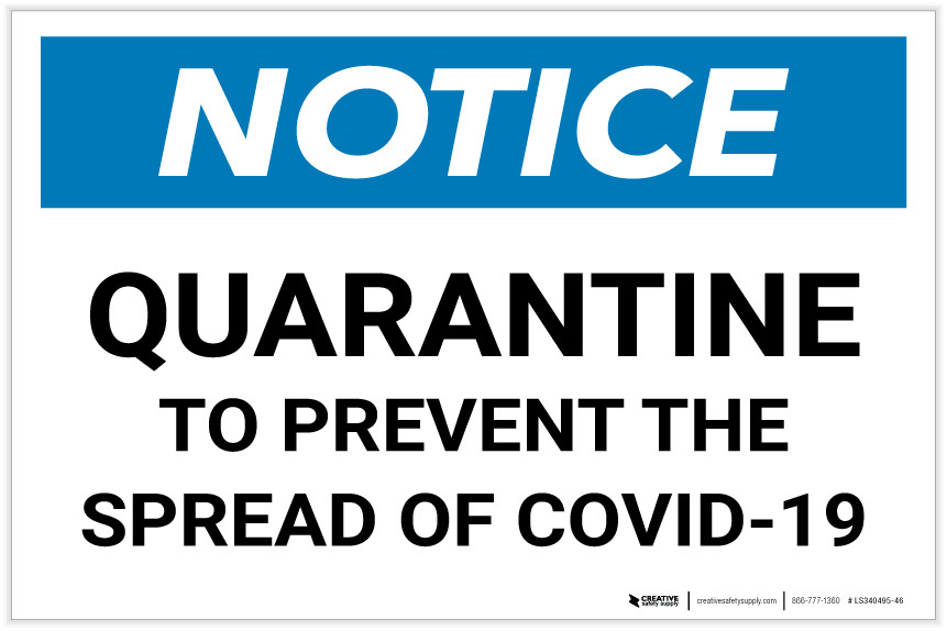 Notice: Quarantine to Prevent COVID-19 ANSI Landscape - Label