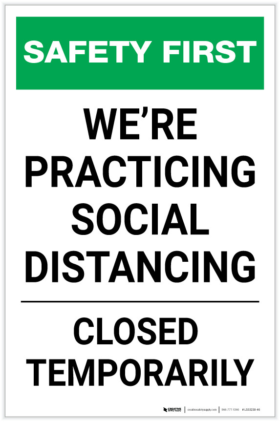 Safety First: We Are Practicing Social Distancing - Closed Temporarily ...