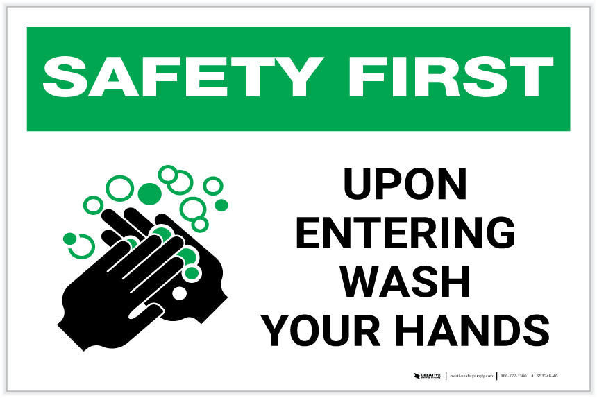 Safety First: Upon Entering Wash Your Hands Landscape - Label ...