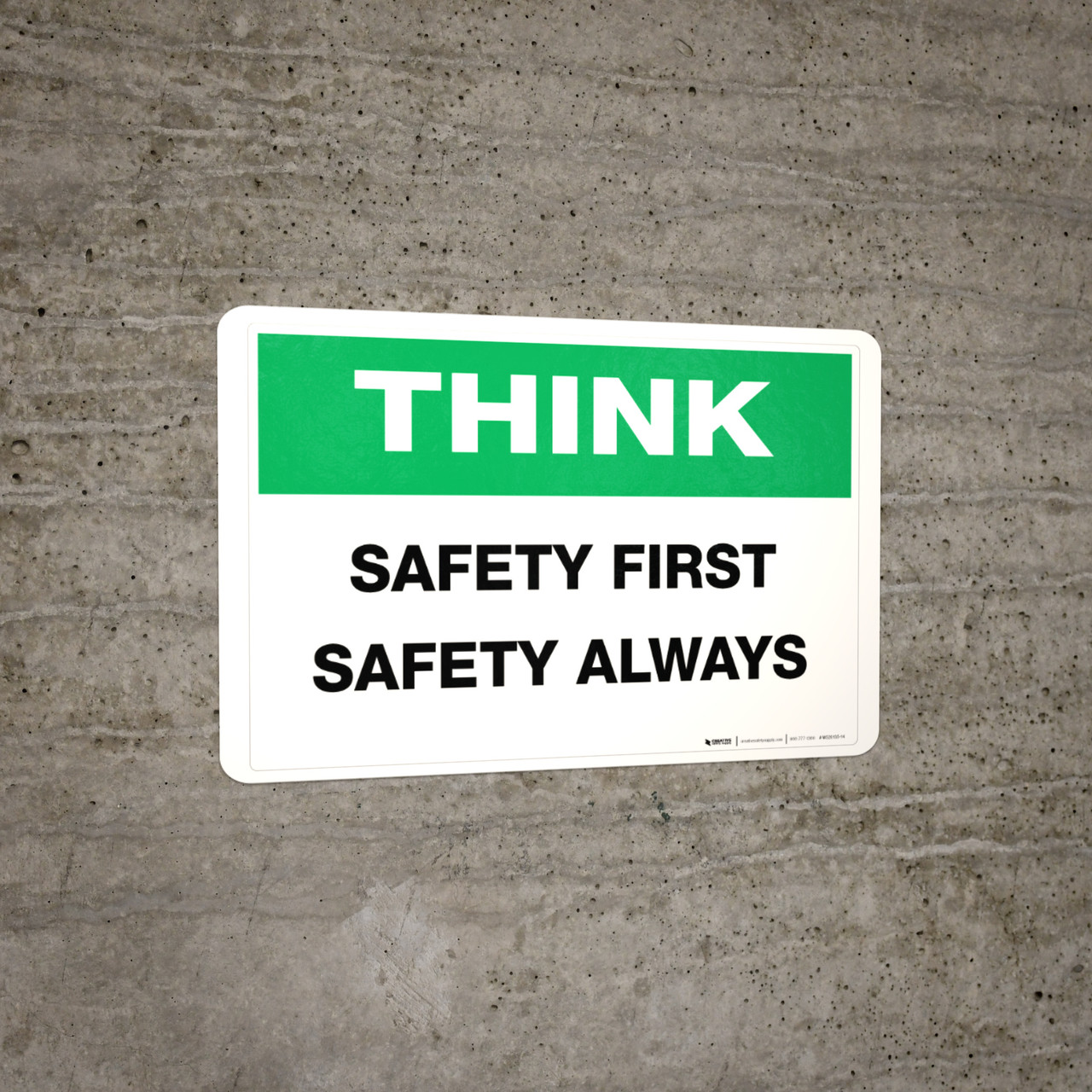 Think - Safety First, Safety Always - Wall Sign