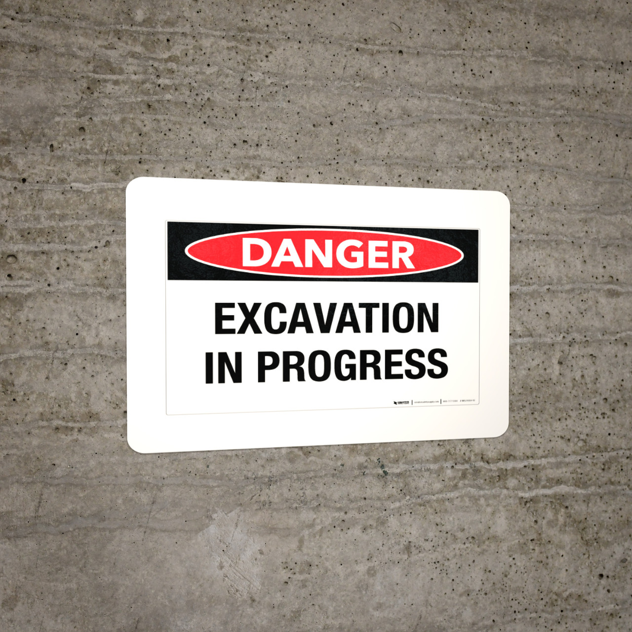 Danger - Excavation in Process - Wall Sign | Creative Safety Supply