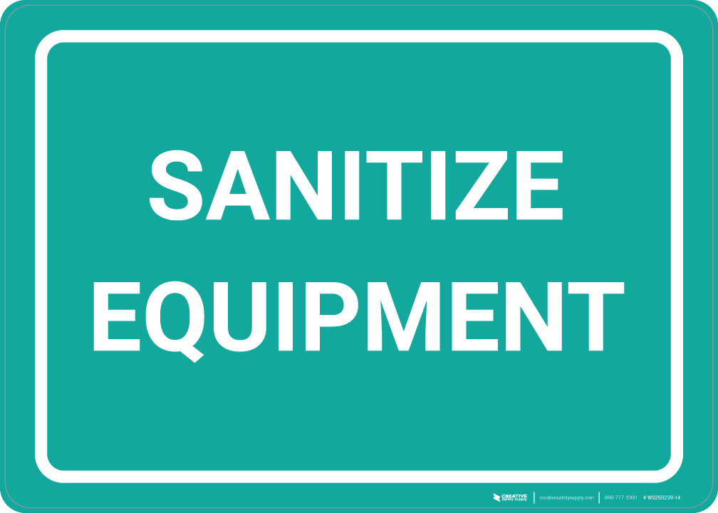 Sanitize Equipment Landscape - Wall Sign | Creative Safety Supply
