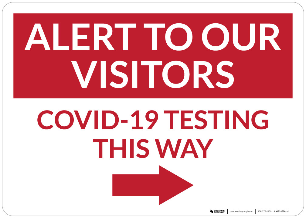 Alert To Our Visitors COVID-19 Testing This Way Right Arrow Landscape ...