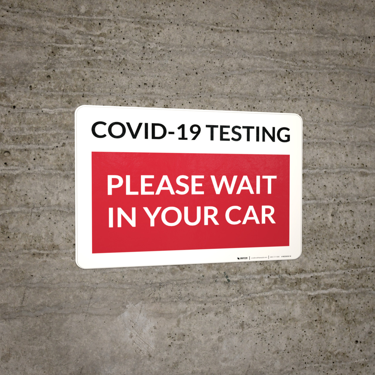 COVID-19 Testing Please Wait In Your Car Landscape - Wall Sign ...
