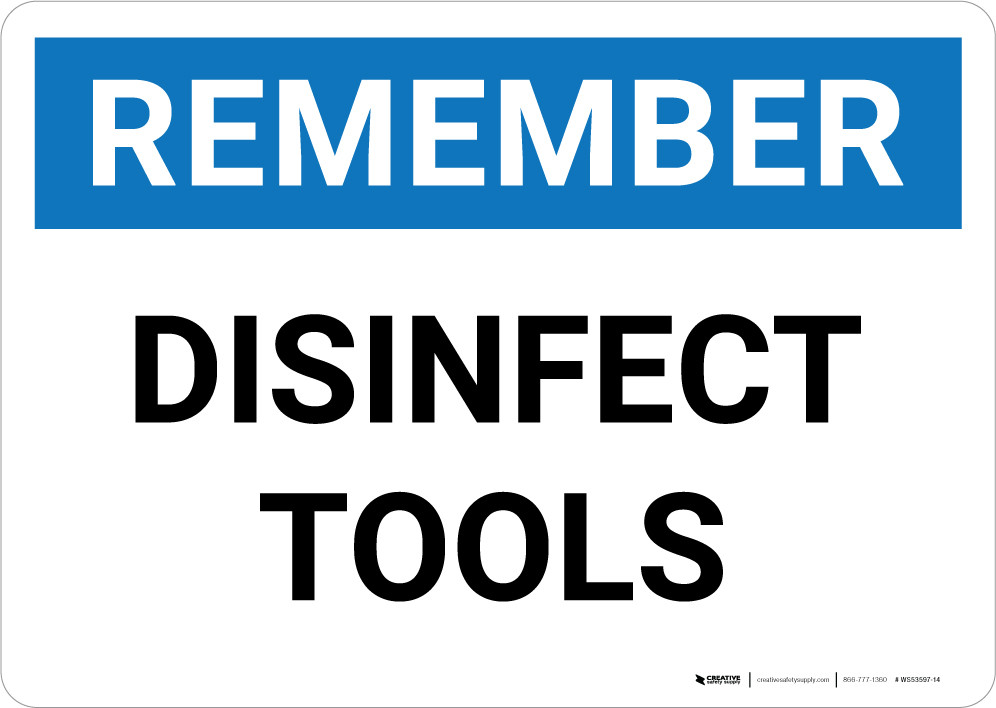 Remember: Disinfect Tools Landscape - Wall Sign | Creative Safety Supply