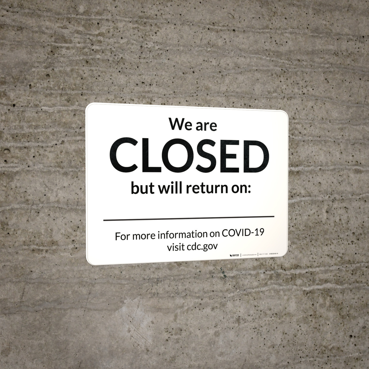 We Are Closed But Will Return On Landscape - Wall Sign