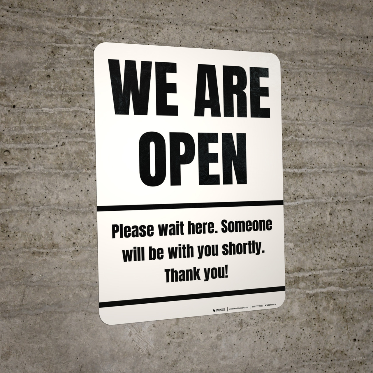 We Are Open Please Wait Here Portrait - Wall Sign | Creative Safety Supply