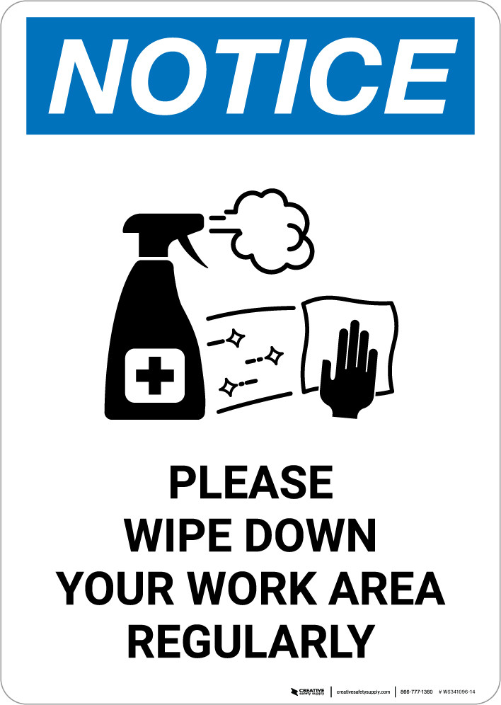 Notice: Please Wipe Down Work Area with Icon Portrait - Wall Sign ...