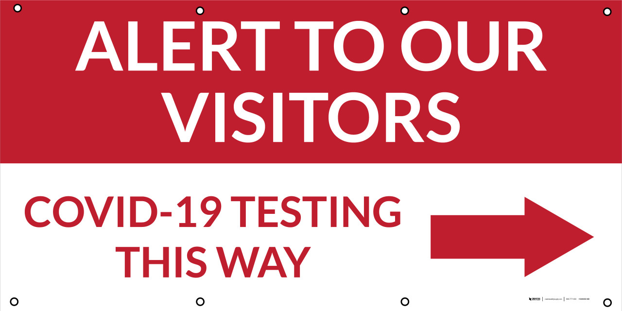 Alert To Our Visitors COVID-19 Testing This Way Right Arrow - Banner