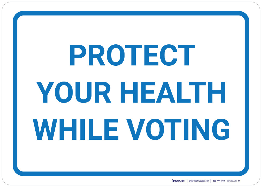Protect Your Health While Voting Landscape - Wall Sign