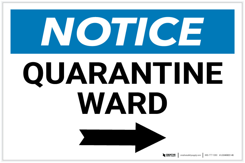 Notice: Quarantine Ward Right Arrow Landscape - Label