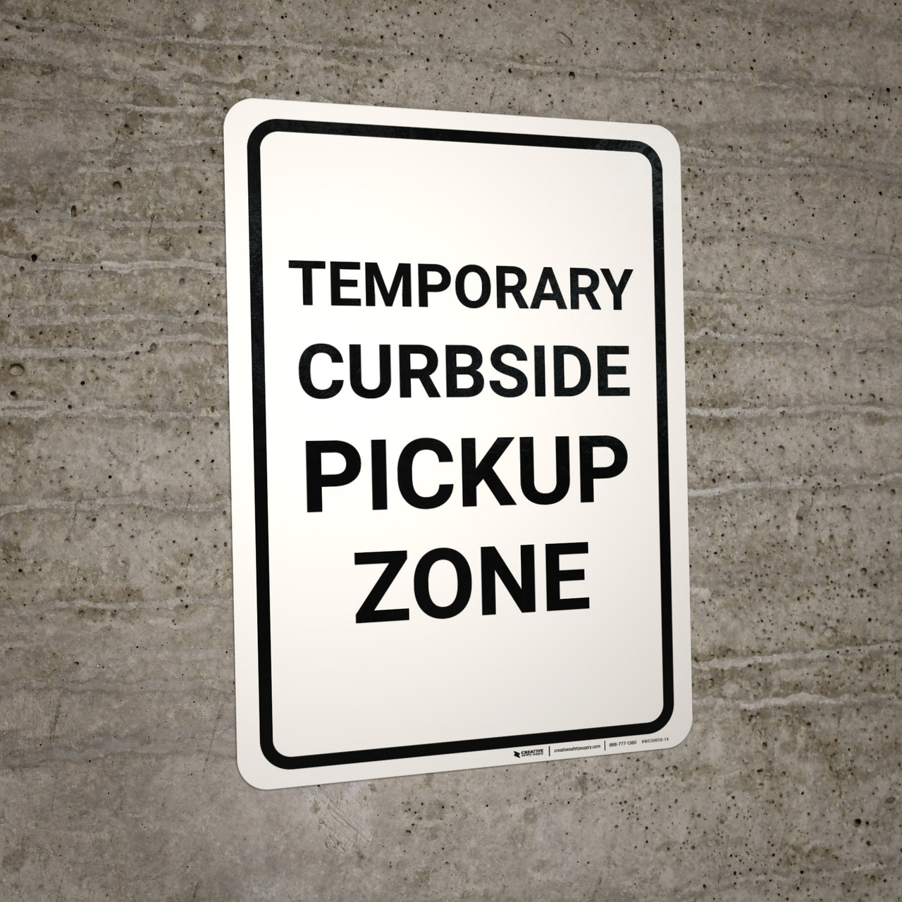 Temporary Curbside Pickup Zone Portrait - Wall Sign | Creative Safety ...