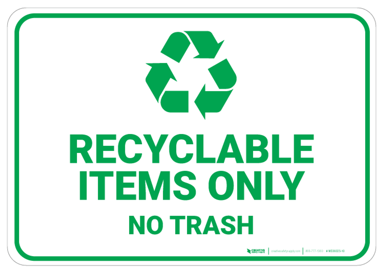 Recyclable Items Only No Trash Wall Sign