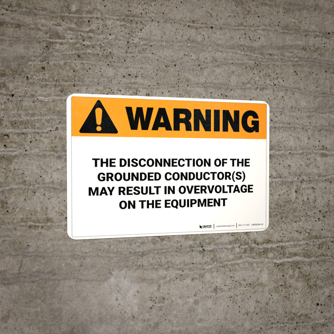 Warning: Disconnection of the Grounded Conductor - Wall Sign | Creative ...