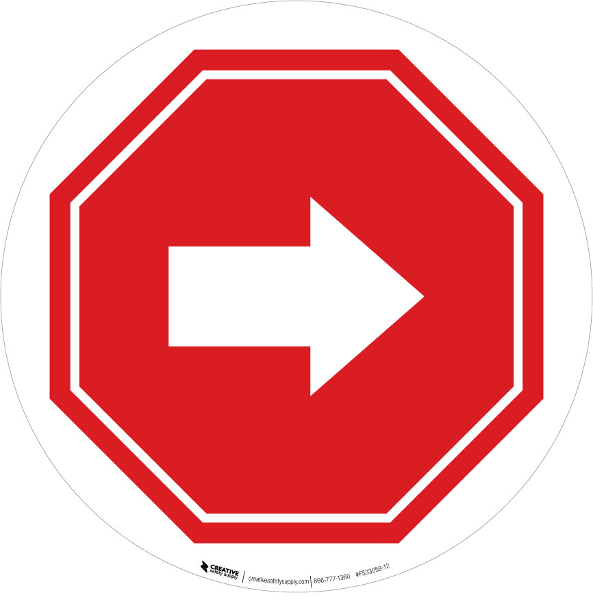 Right Arrow Stop Circular - Floor Sign