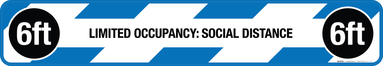 Limited Occupancy: Social Distance - 6Ft - Social Distancing Strip