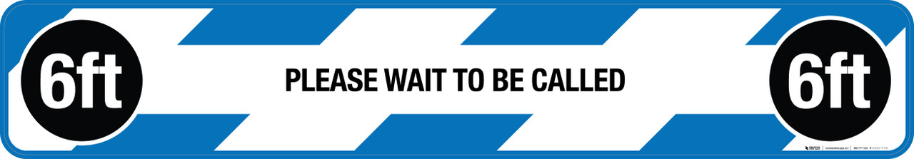 Please Wait To Be Called - 6Ft - Social Distancing Strip | Creative ...