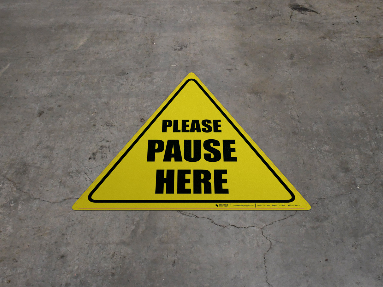 Please Pause Here Triangle - Floor Sign