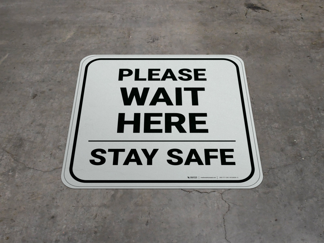 Please Wait Here Stay Safe Square - Floor Sign