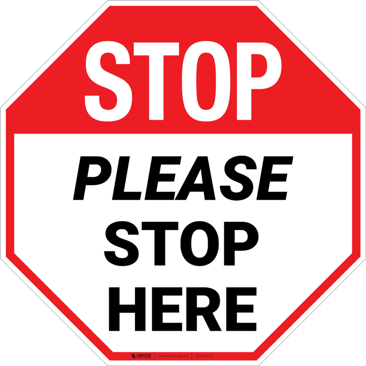 Stop Please Stop Here Stop - Floor Sign