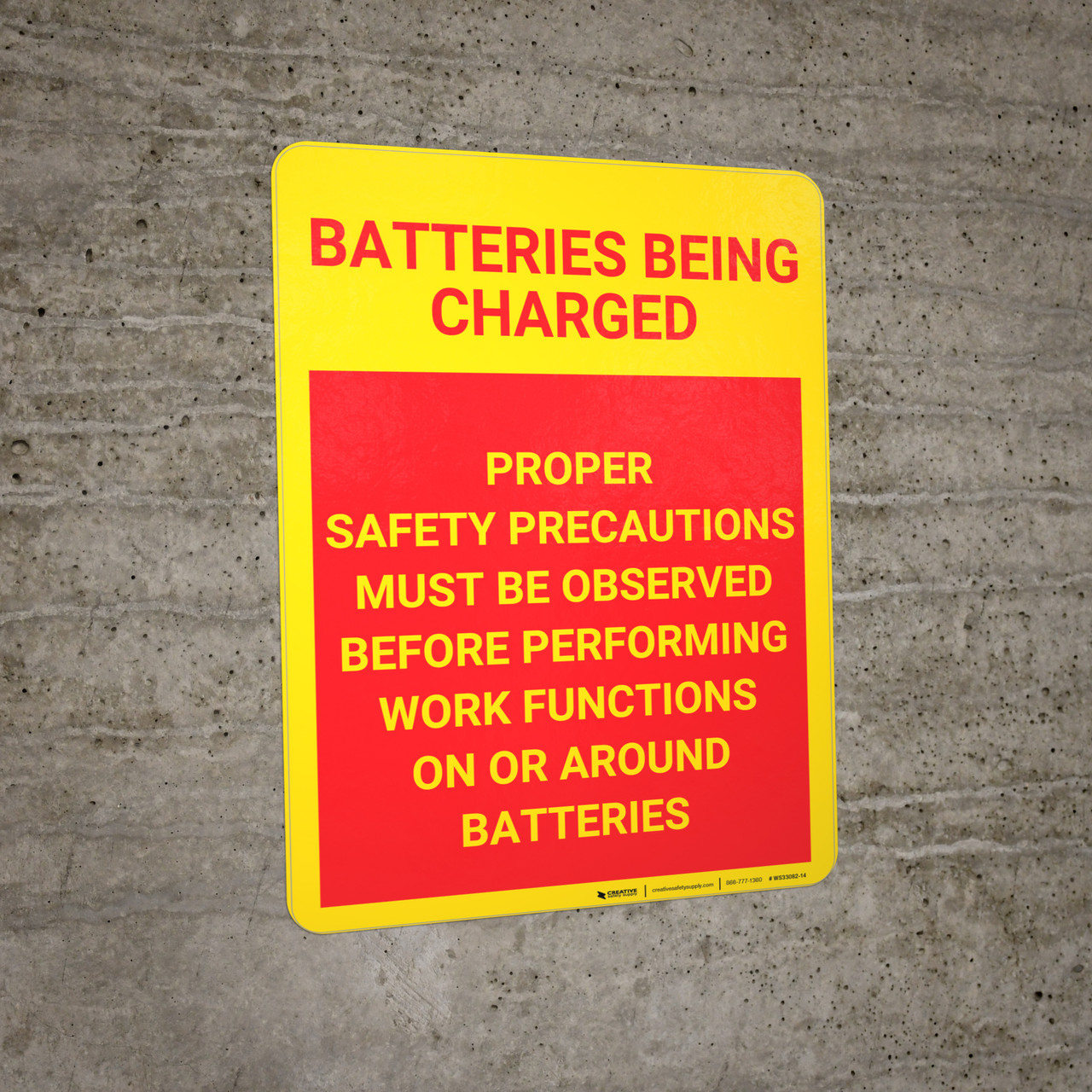 Caution: Batteries Being Charged - Wall Sign | Creative Safety Supply