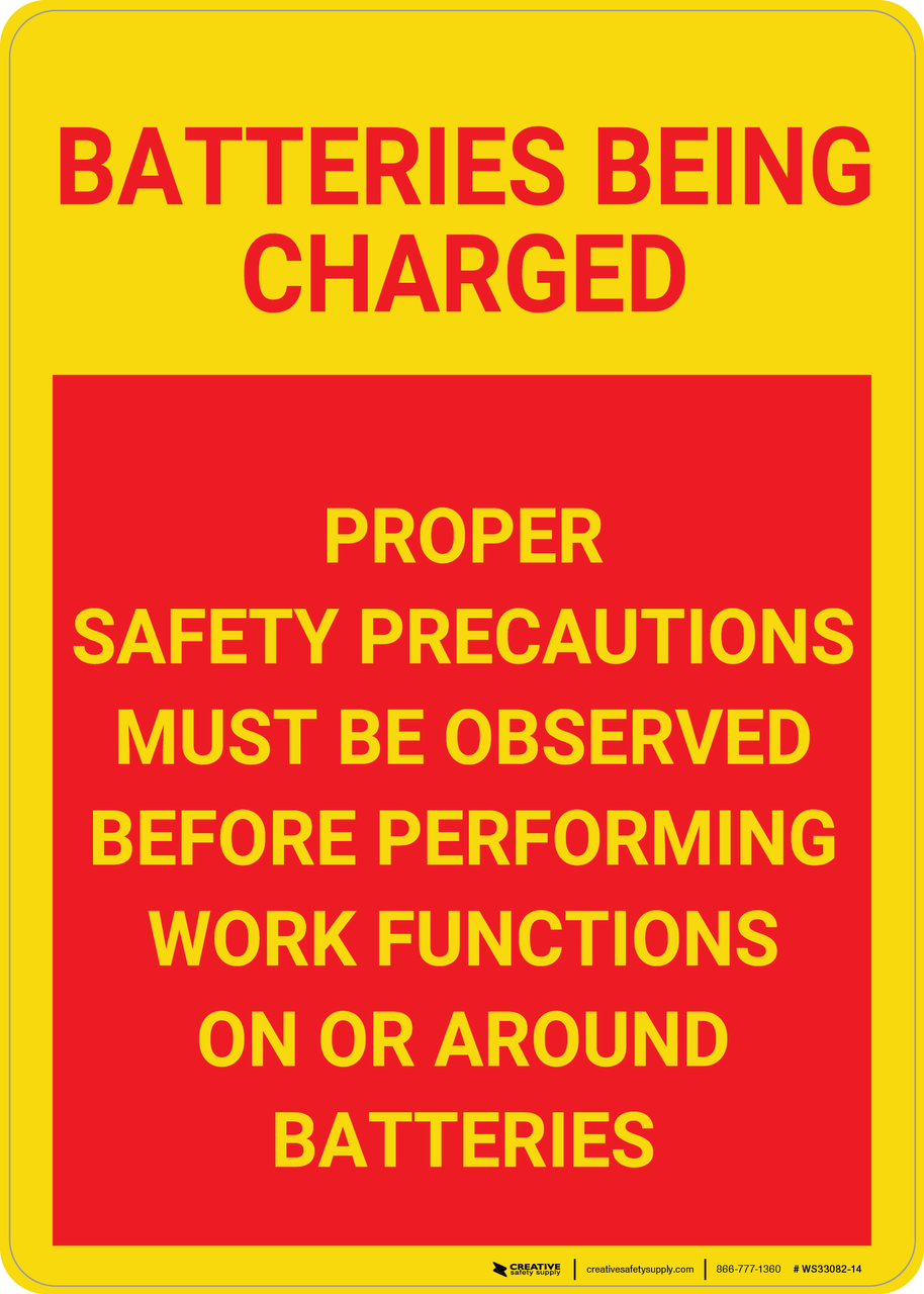 Caution: Batteries Being Charged - Wall Sign | Creative Safety Supply