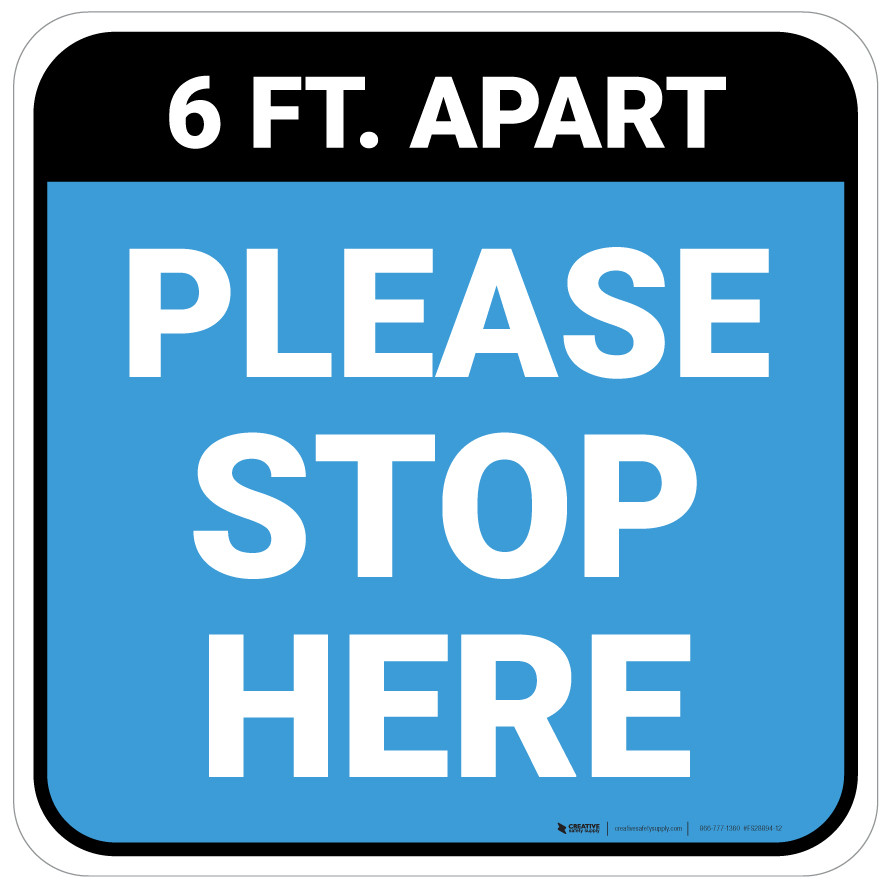 Please Stop Here 6 Ft Apart Blue Square - Floor Sign | Creative Safety ...