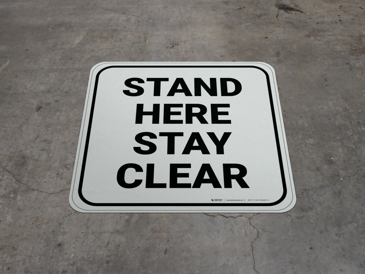 Stand Here Stay Clear Square - Floor Sign