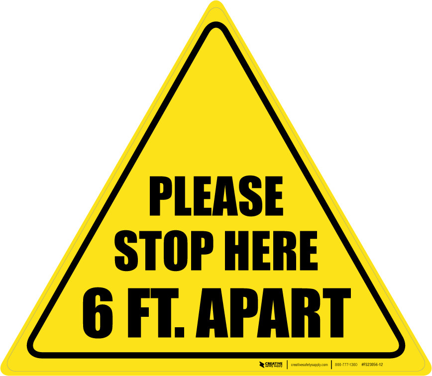 Please Stop Here 6 Ft Apart Triangle - Floor Sign