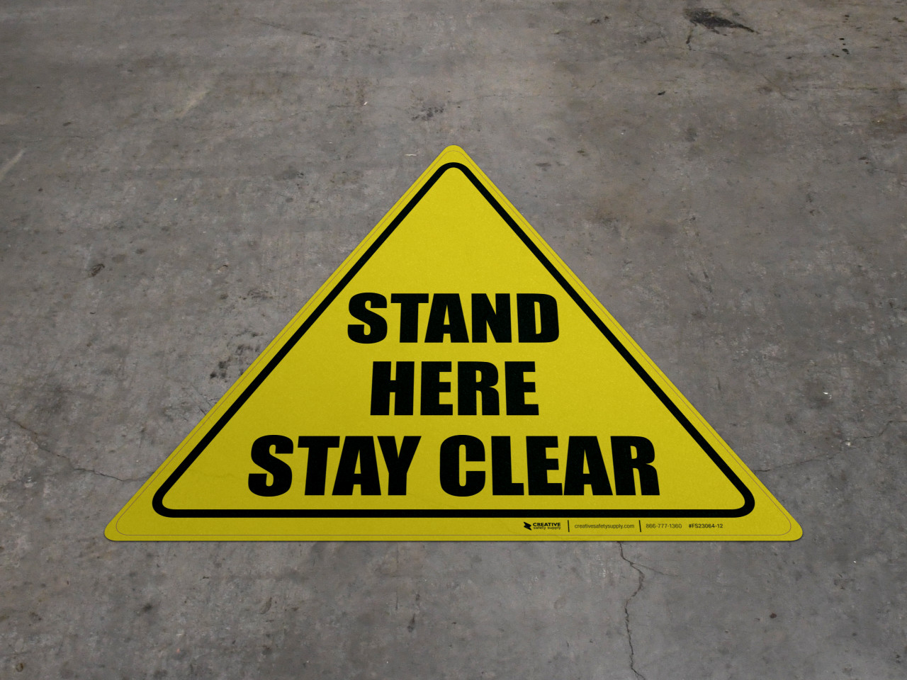 Stand Here Stay Clear Triangle - Floor Sign
